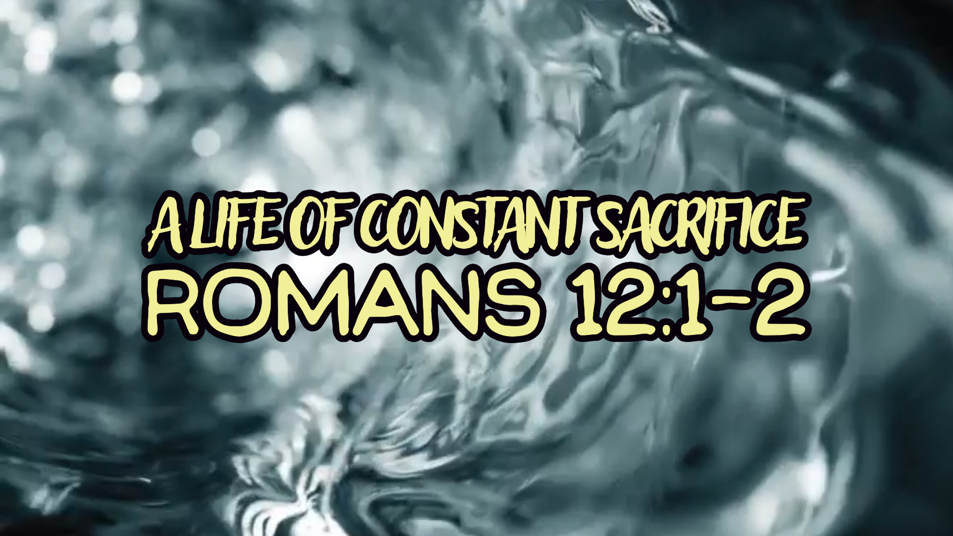 A Life of Constant Sacrifice – Horizon Community Church