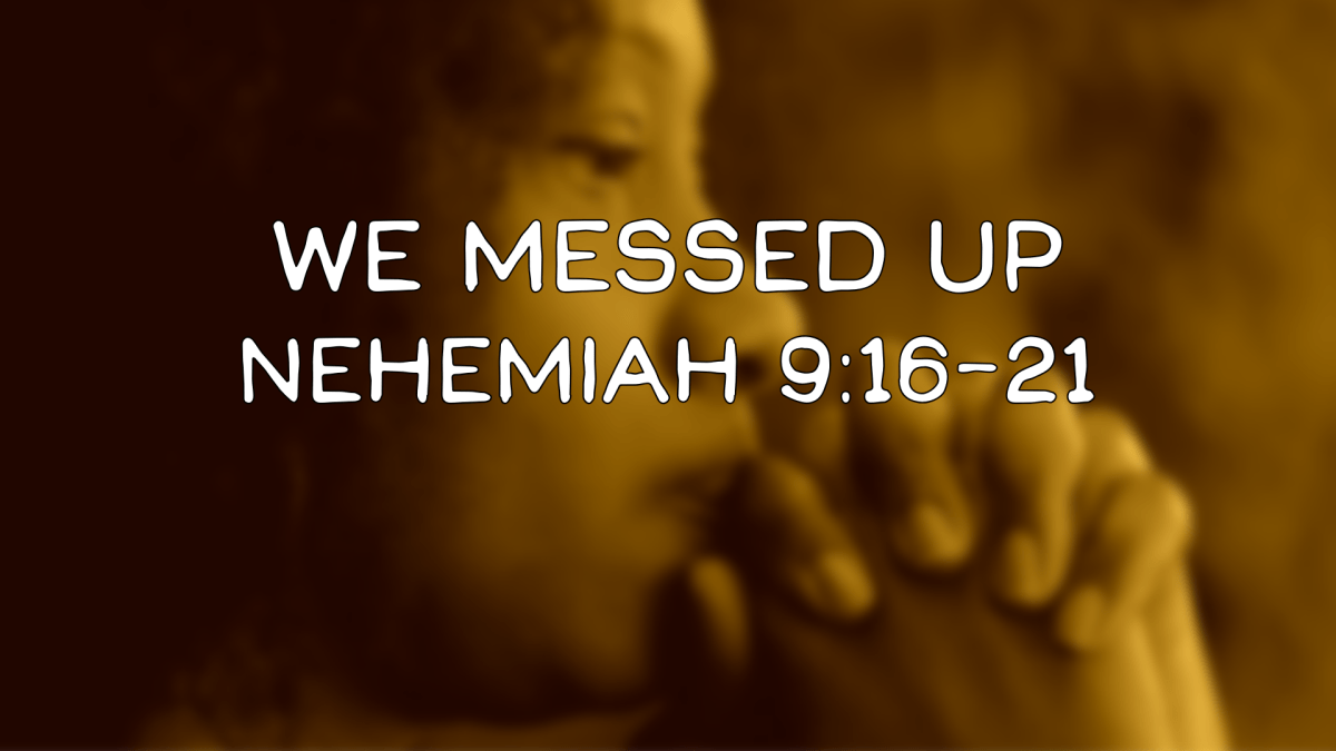 We Messed Up – Horizon Community Church