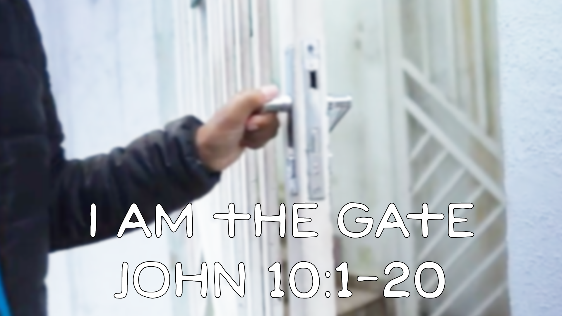 I Am The Gate – Horizon Community Church